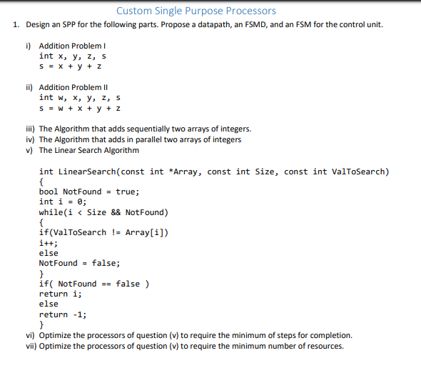 Custom Single Purpose Processors 1. Design an SPP for | Chegg.com
