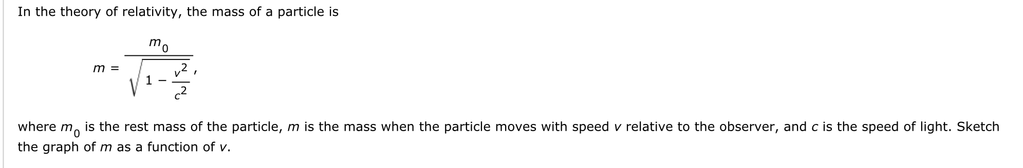 Solved In the theory of relativity, the mass of a particle | Chegg.com