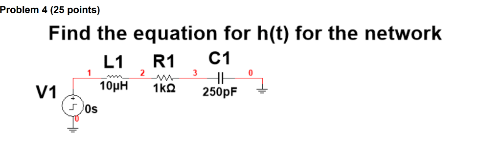 Solved Problem 4 (25 points) Find the equation for h(t) for | Chegg.com