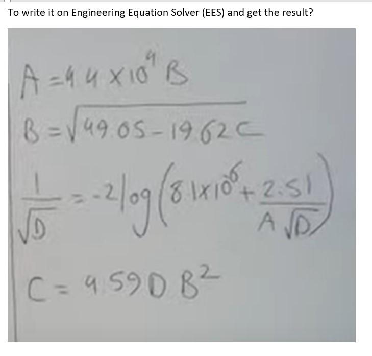 Solved To write it on Engineering Equation Solver (EES) and | Chegg.com