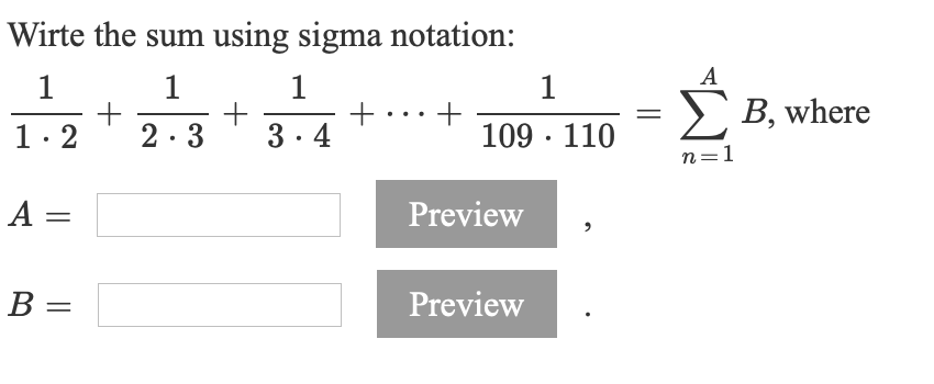Solved Wirte the sum using sigma notation: A 1 1 1 1 B, | Chegg.com