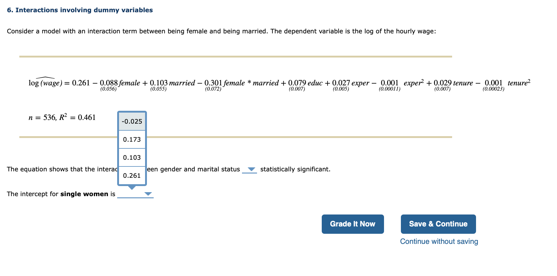 Solved 6. Interactions involving dummy variables Consider a | Chegg.com