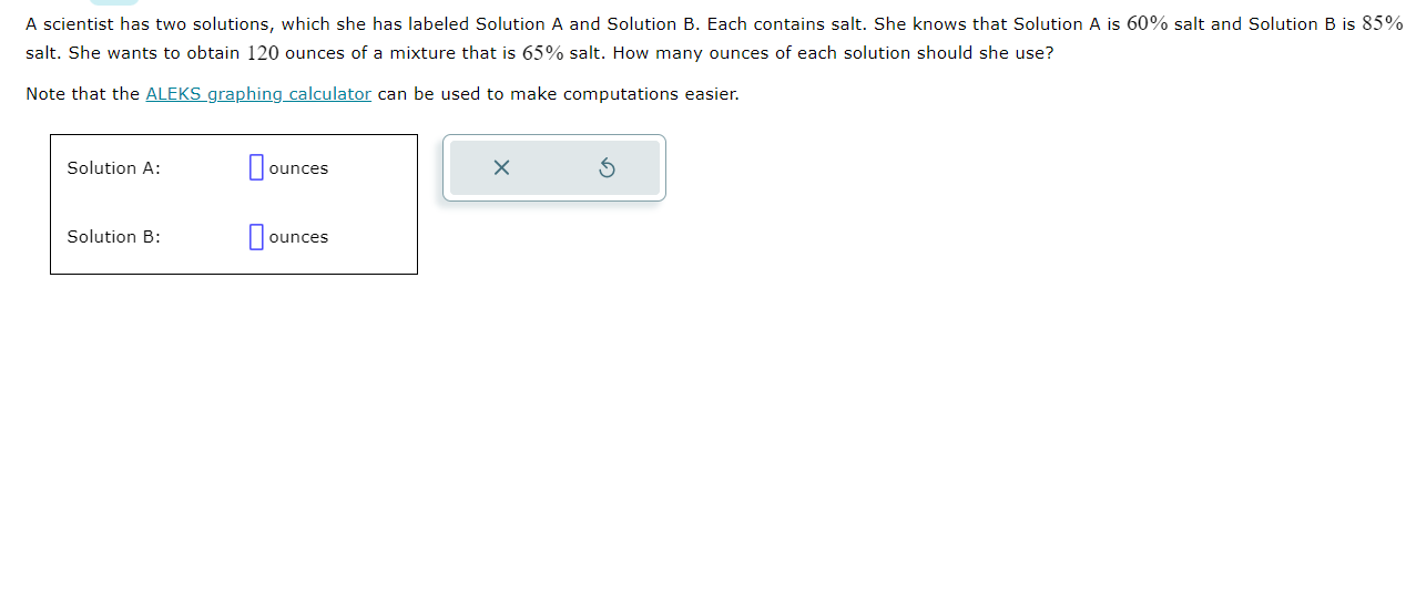 Solved A scientist has two solutions, which she has labeled | Chegg.com