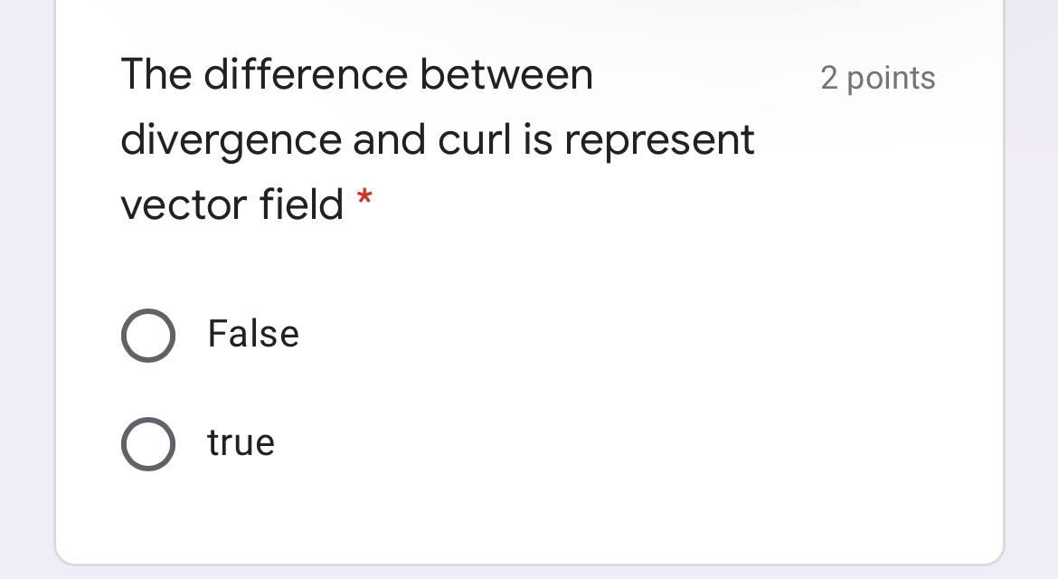Solved 2 points The difference between divergence and curl | Chegg.com