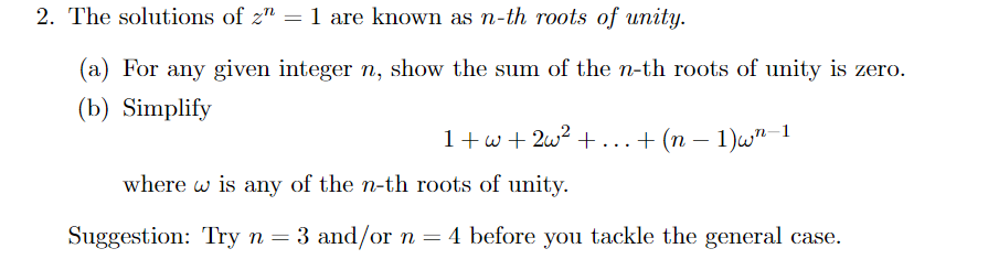 Solved The solutions of zn=1 are known as n-th roots of | Chegg.com