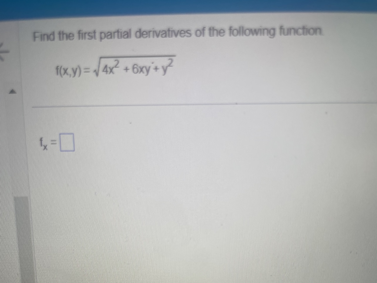 Solved Find the first partial derivatives of the following | Chegg.com