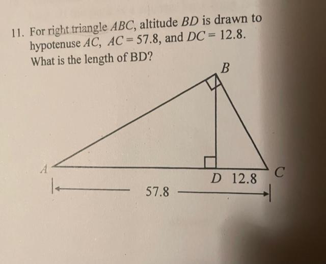 Solved 11. For right triangle ABC, altitude BD is drawn to | Chegg.com