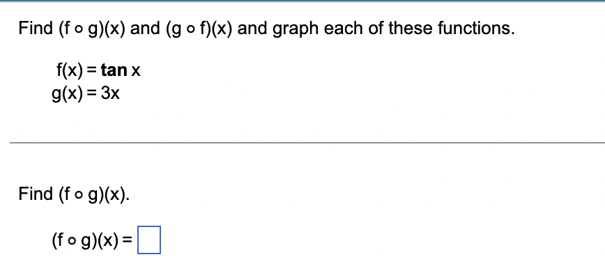 Solved Find (fog)(x) and (g o f)(x) and graph each of these | Chegg.com