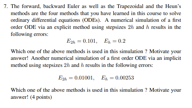 Solved 7. The forward, backward Euler as well as the | Chegg.com
