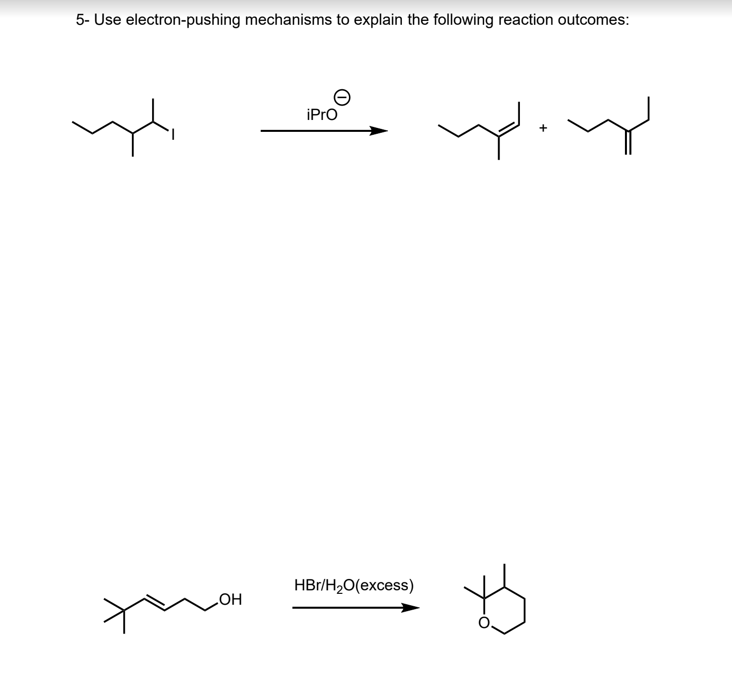 Solved 5- ﻿Use electron-pushing mechanisms to explain the | Chegg.com