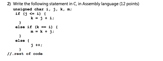 Solved Write the following if statements in C, in Assembly | Chegg.com