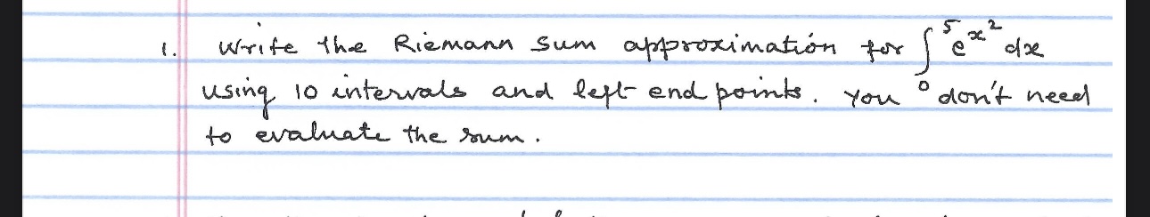 Solved Write the Riemann sum approximation for ∫05ex2dx | Chegg.com
