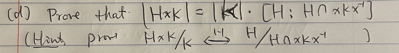 Solved HxK is a double coset. Before proving refer to the | Chegg.com