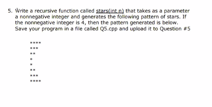 Solved 5. Write a recursive function called stars(int n) | Chegg.com