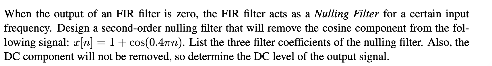 Solved When the output of an FIR filter is zero, the FIR | Chegg.com