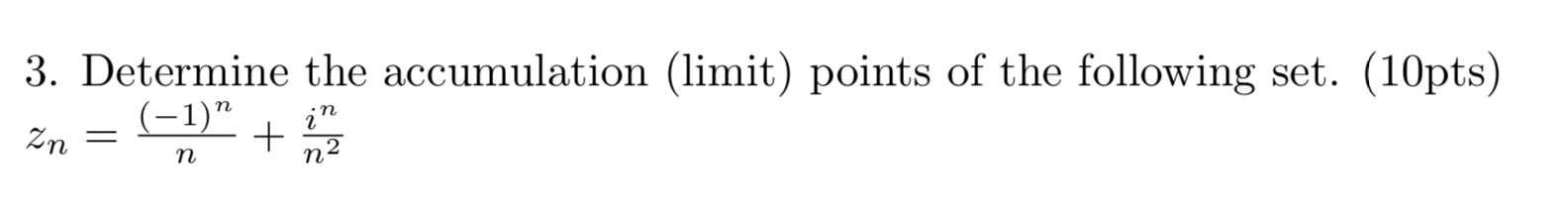 Solved 3. Determine the accumulation (limit) points of the | Chegg.com
