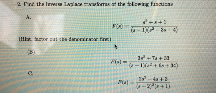 Solved 2. Find the inverse Laplace transforms of the | Chegg.com