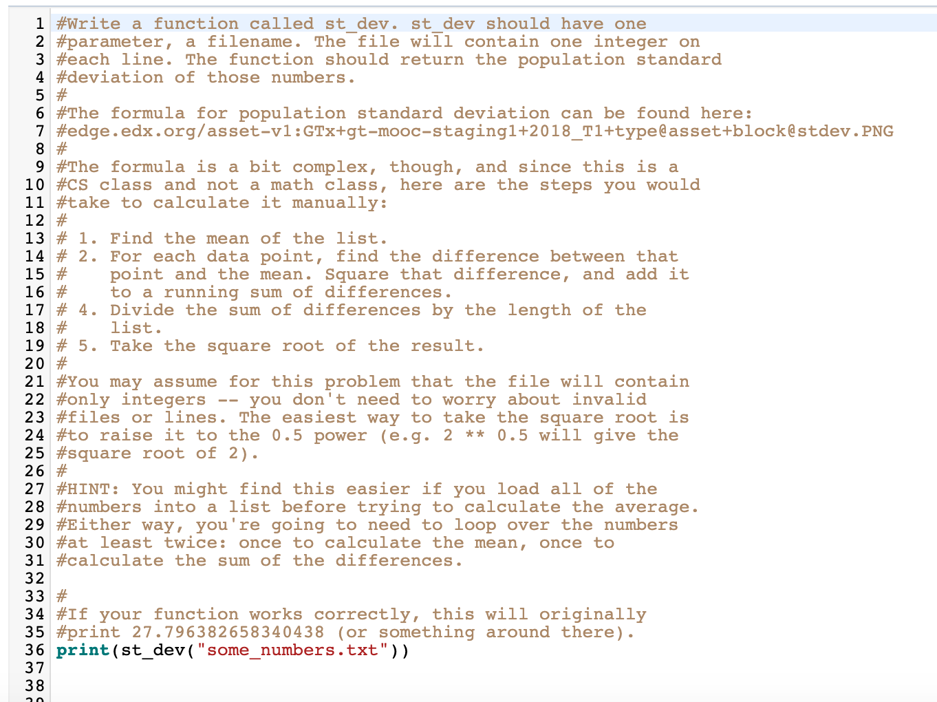 Solved 1 #Write a function called st_dev. st_dev should have | Chegg.com