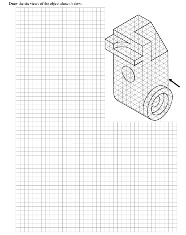 Solved Draw the six views of the object shown below | Chegg.com