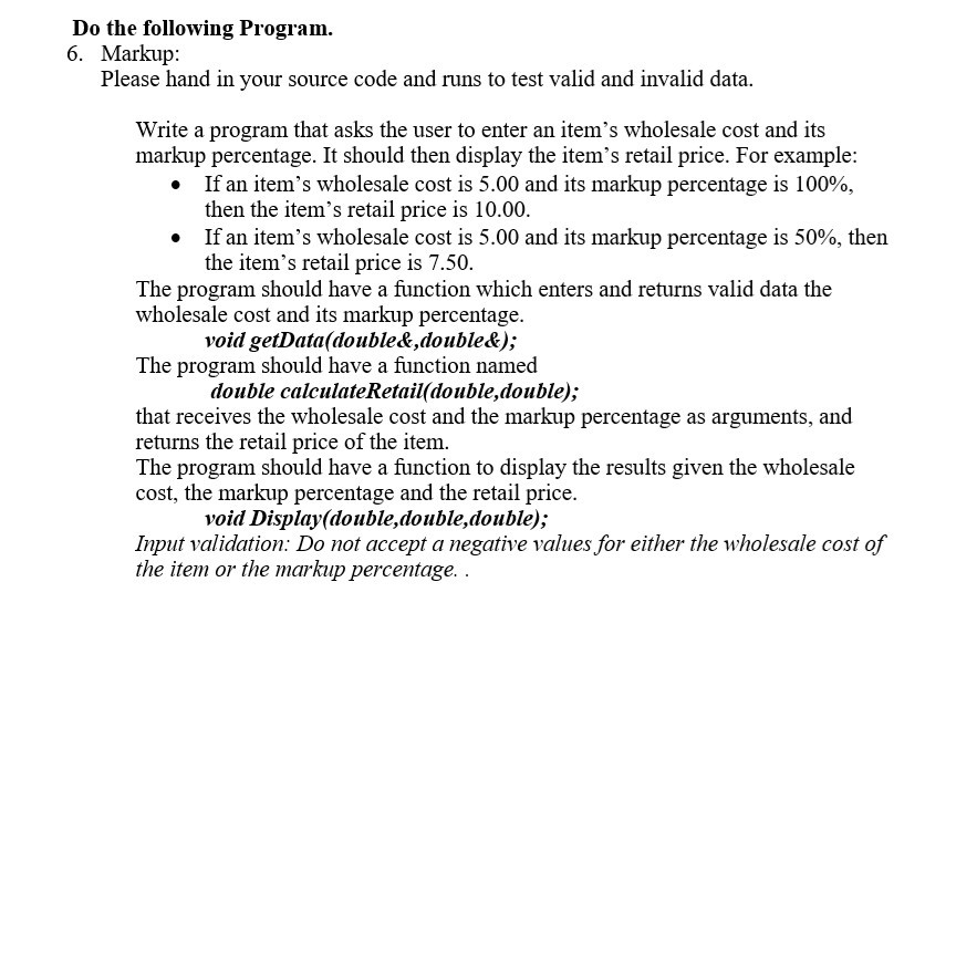 Solved Do the following Program. 6. Markup: Please hand in | Chegg.com