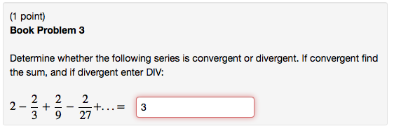 Solved (1 point) Book Problem 3 Determine whether the | Chegg.com