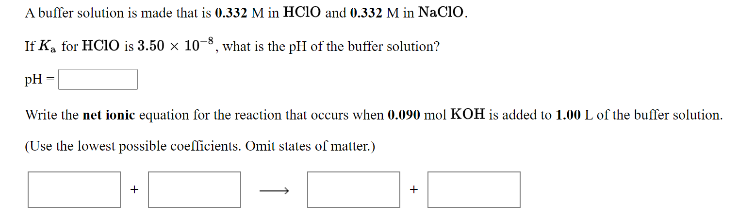 Solved A buffer solution is made that is 0.332 M in HClO and | Chegg.com