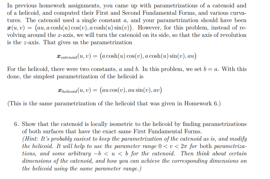 Solved Plz show that the catenoid is locally isometric to | Chegg.com