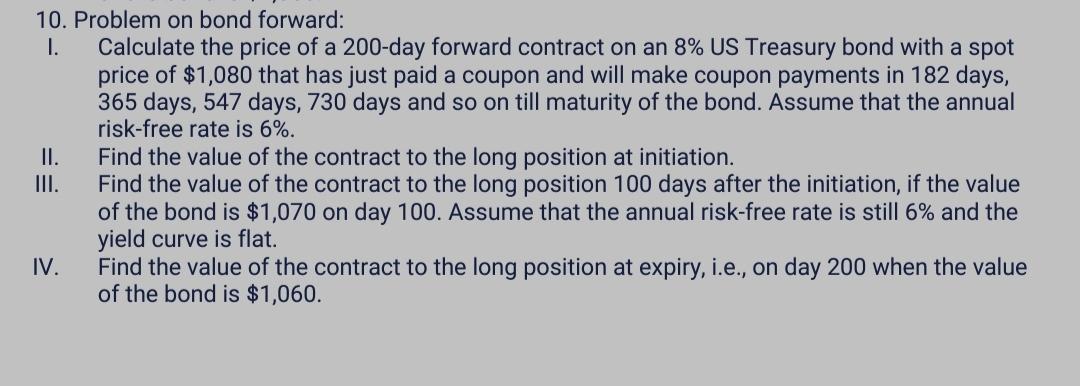 10. Problem on bond forward: I. Calculate the price | Chegg.com