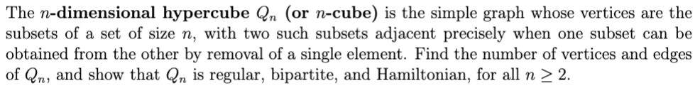 Solved The n-dimensional hypercube Qn (or n-cube) is the | Chegg.com
