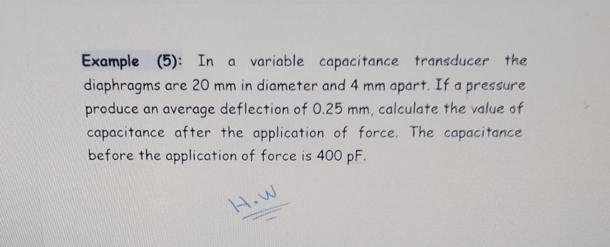 Solved Example (5): In a variable capacitance transducer the | Chegg.com