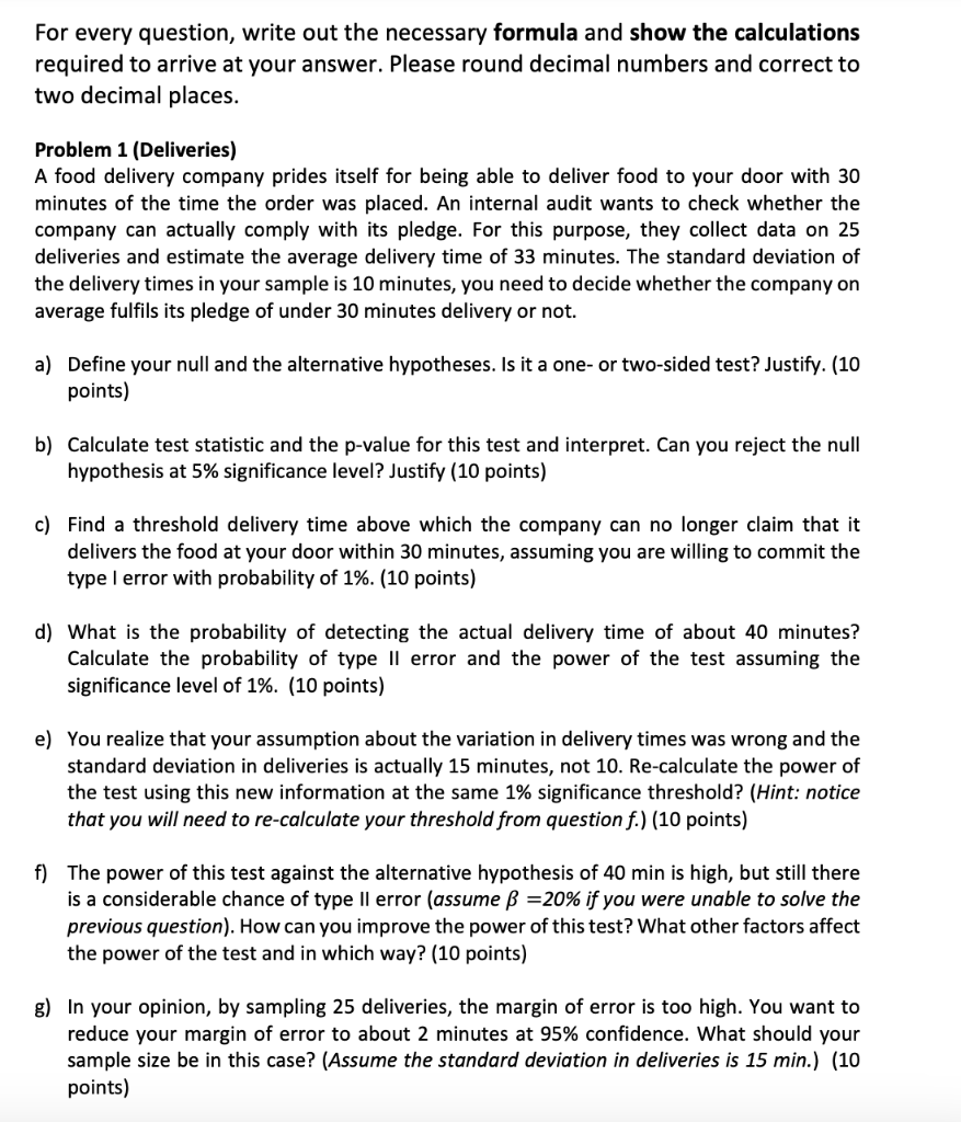 Solved For every question, write out the necessary formula | Chegg.com