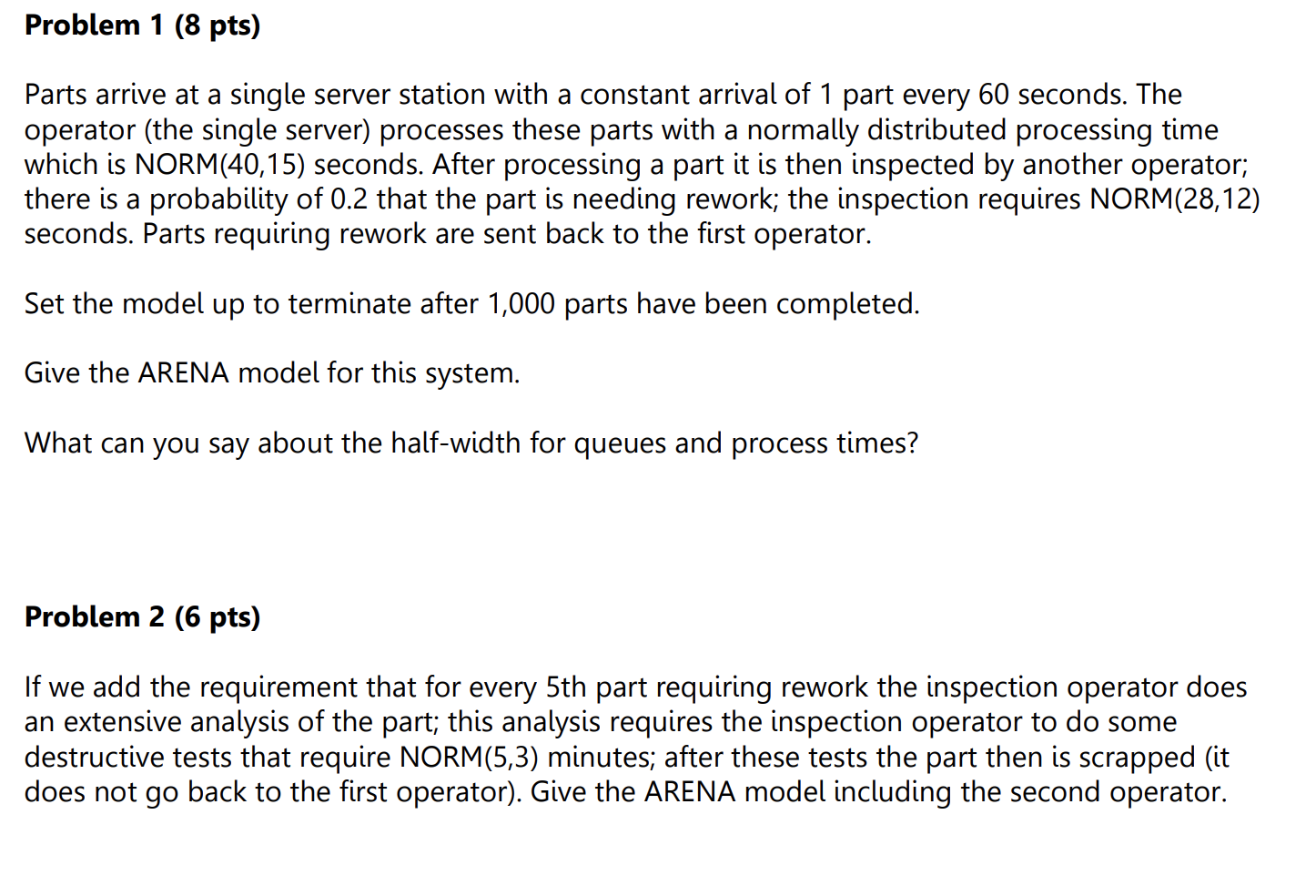 Solved Simulation Systems Modeling using ARENA | Chegg.com