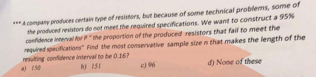 Solved A company produces certain type of resistors, but | Chegg.com