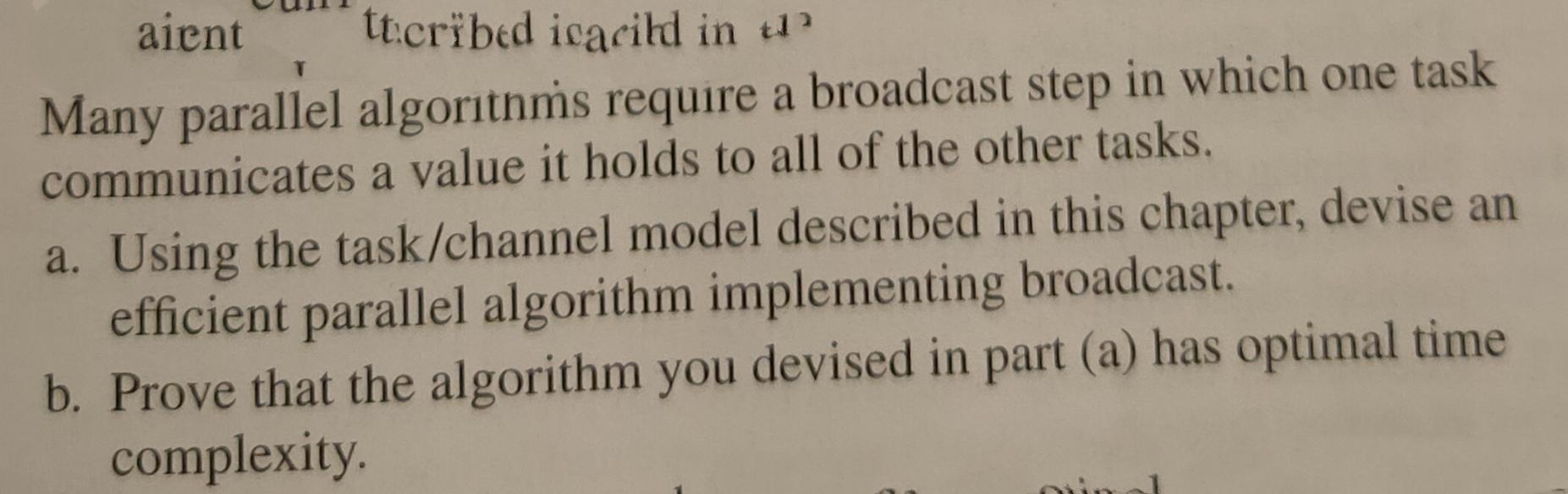 3.9 Many parallel algorithms require a broadcast step | Chegg.com