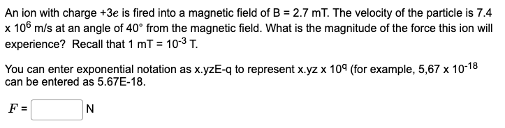 An ion with charge +3e is fired into a magnetic field | Chegg.com