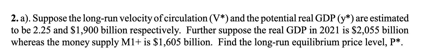 Solved 2. a). Suppose the long-run velocity of circulation | Chegg.com