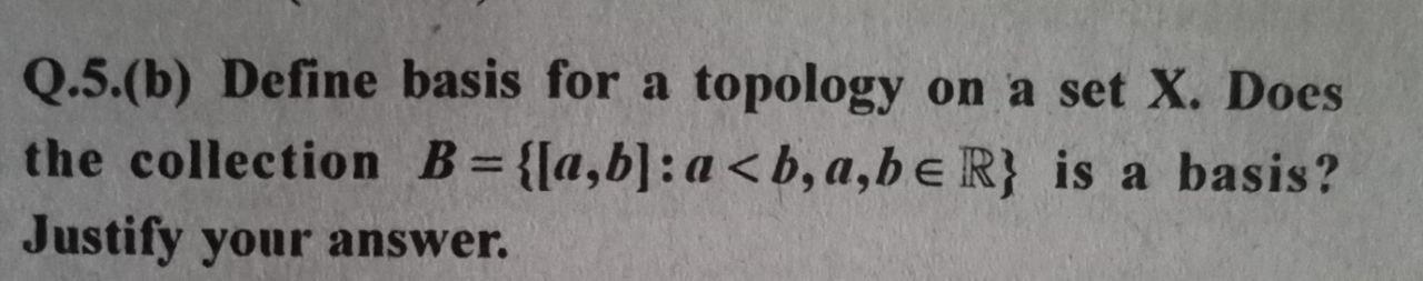 Solved Define basis for a topology on a set X. Does the | Chegg.com