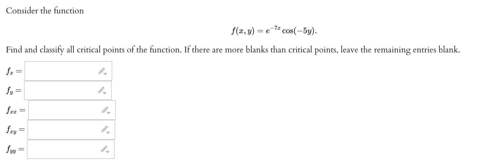 Solved Consider the function -73 f(x, y) = e = cos( -5y). | Chegg.com
