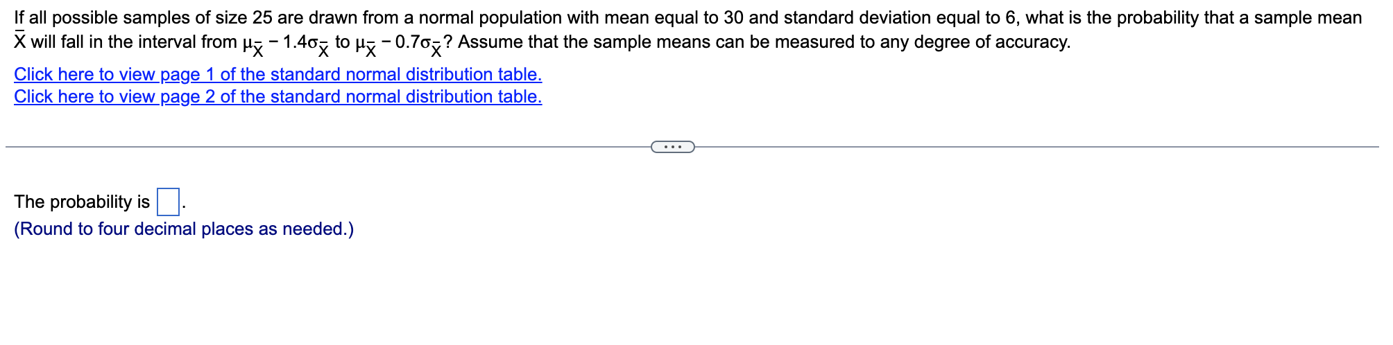 Solved If all possible samples of size 25 are drawn from a | Chegg.com