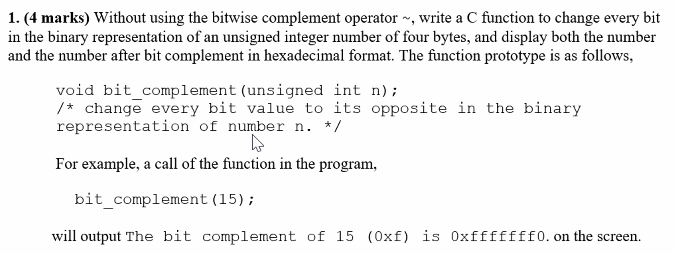 Solved 1. (4 marks) Without using the bitwise complement | Chegg.com