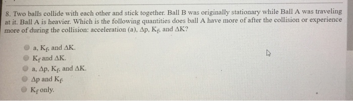 Solved Two balls collide with each other and stick together. | Chegg.com