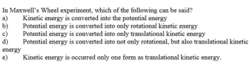 Solved In Maxwell's Wheel experiment, which of the following | Chegg.com