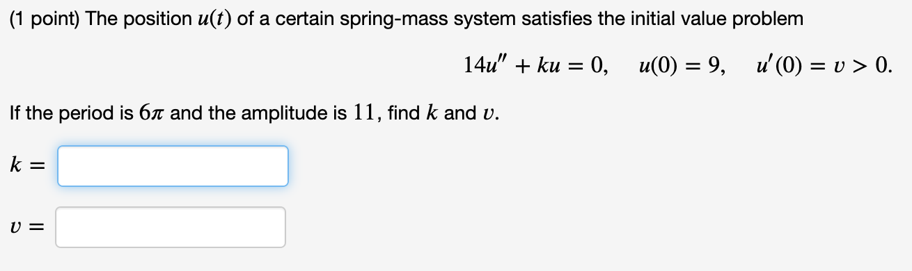 Solved 1 Point The Position U T Of A Certain Spring Mass