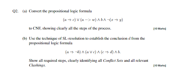 Solved Q2. (a) Convert the propositional logic formula | Chegg.com