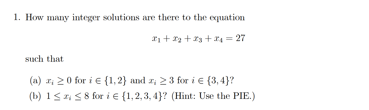 Solved 1. How many integer solutions are there to the | Chegg.com