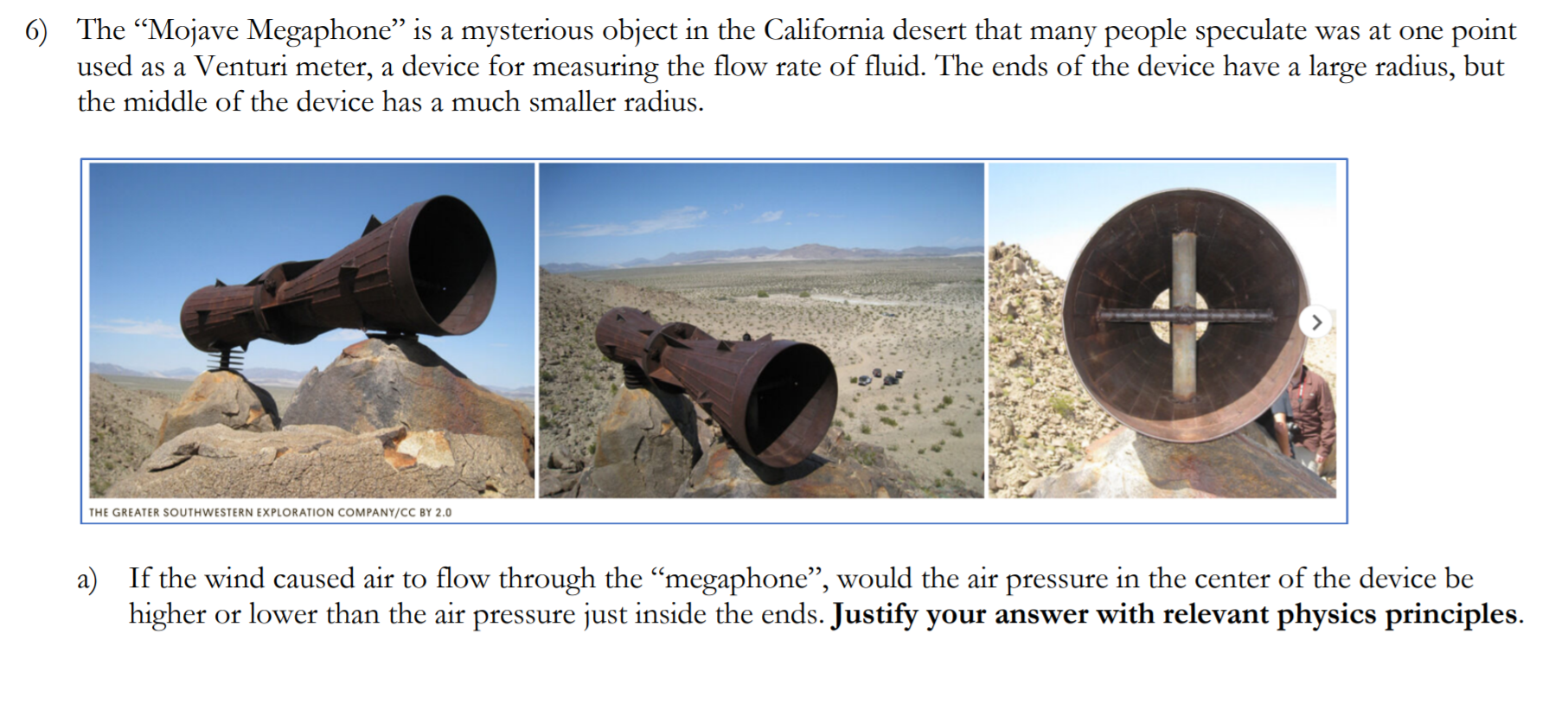 Solved 6) The “Mojave Megaphone” is a mysterious object in | Chegg.com