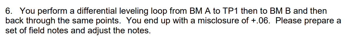 6. You perform a differential leveling loop from BM A | Chegg.com