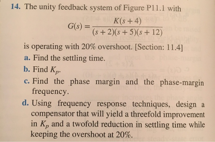 14. The unity feedback system of Figure P11.1 with | Chegg.com