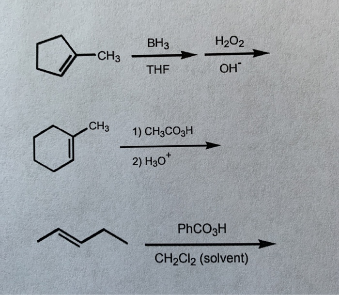Solved BH3 H2O2 THF он CH3 1) CH3COsH 2) H30 PhCO3H CH2Cl2 | Chegg.com