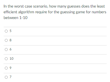 Solved In the worst case scenario, how many guesses does the | Chegg.com